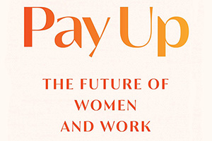 Pay Up | Elevate Women In STEAM+